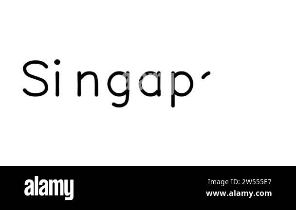 Singapore Handwritten Text Animation in Various Sans-Serif Fonts and ...