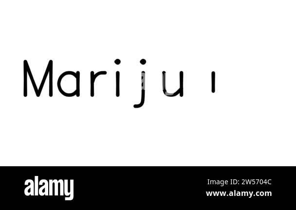 Marijuana Handwritten Text Animation in Various Sans-Serif Fonts and ...