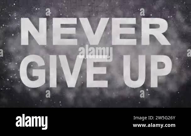 Never Give UP. Motivational Intro Logo. Animation Text. Inpired Titles ...