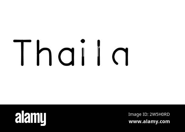 Thailand Handwritten Text Animation in Various Sans-Serif Fonts and ...