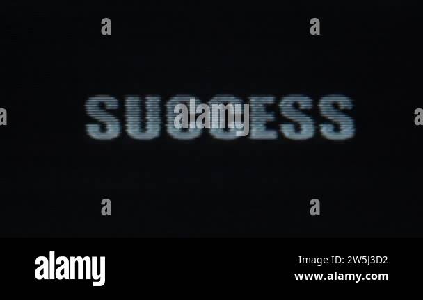 Glitchy Success text message on distorted vintage screen - retro CRT ...