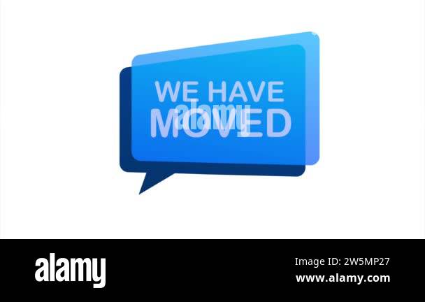 We have moved. Moving office sign. Clipart image isolated on blue ...