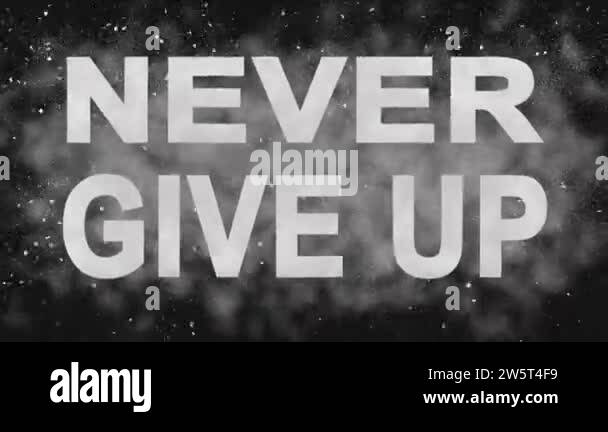 Never Give UP. Motivational Animation Text. Inpired Intro Titles Stock ...