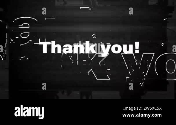 Animation of words thank you with glitch flickering on black background ...