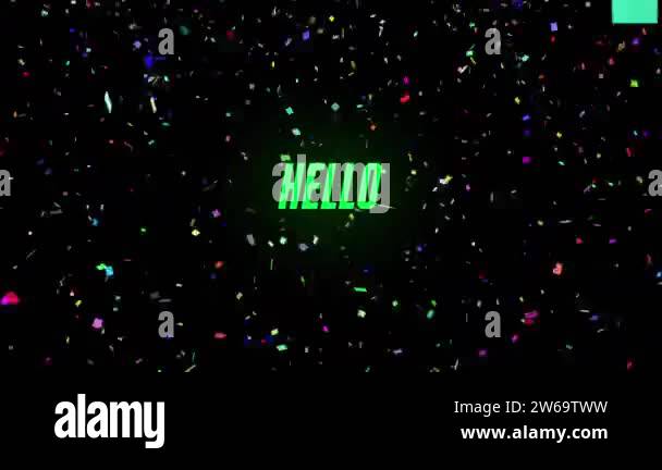 Digital animation of hello text over colorful confetti falling against ...