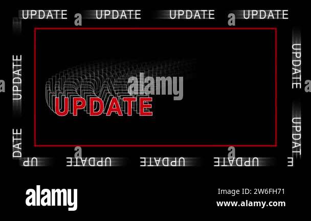 UPDATE - red lettering in abstract motion inside a frame with repeating ...