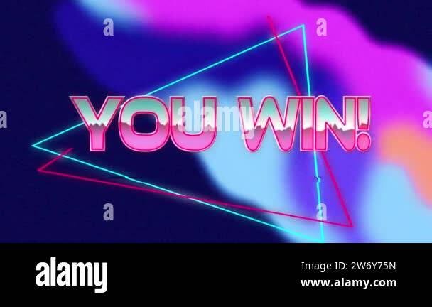 You win text over neon triangle shapes against liquid texture colorful ...