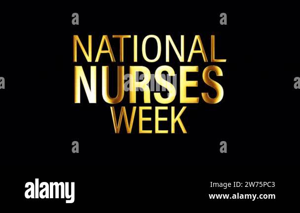 NATIONAL NURSES WEEK golden text banner loop animation isolated word ...