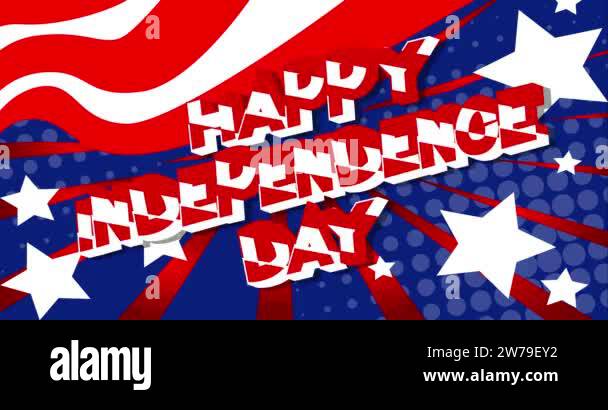 4k animated Happy Independence Day cartoon text. Celebrating US freedom ...