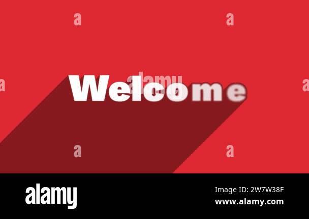 WELCOME white letters with shadow moving banner animation on red ...
