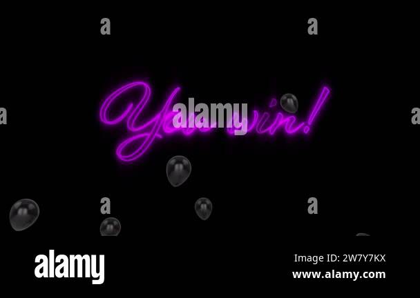 Multiple black balloons floating over neon purple you win text ...