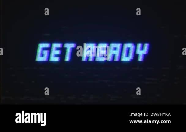 GET READY retro VHS TV screen with glitch effect. Looped glitch ...