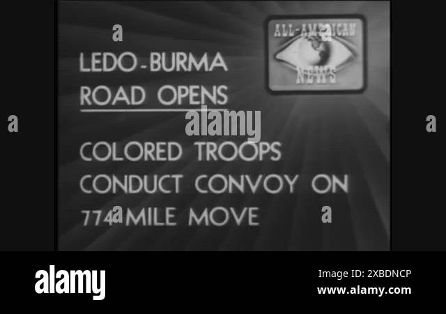1945 - African-American lead the opening of the Ledo-Burma Road ...