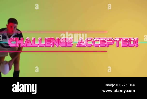 Playing soccer, athlete with ball over Challenge Accepted! text ...