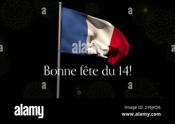 Animation of bonne fete du 14 text and french flag and fireworks. Fete ...