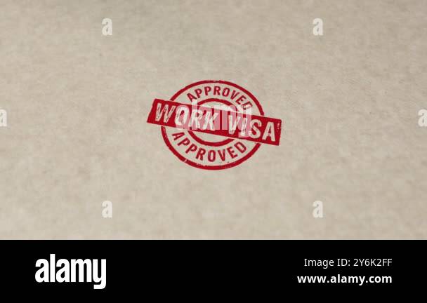 Work Visa approved stamp and hand stamping impact animation. Foreigner ...