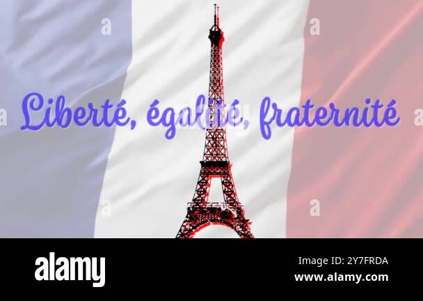 Animation of liberte, egalite, fraternite text with french flag and ...