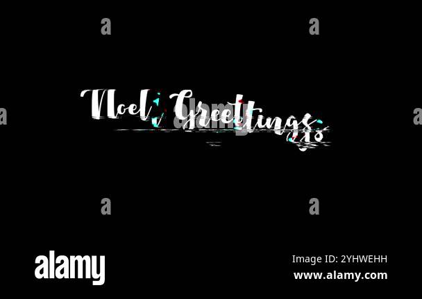 Noel Greetings Christmas Quote Animated Stylish Cursive Typography Text ...