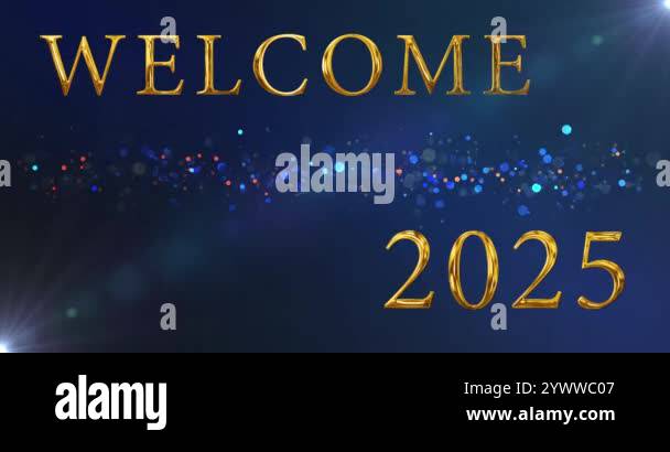 Glittering WELCOME 2025, Happy New Year wishes greeting particle bg 4K ...