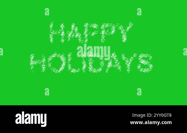 Happy Holidays text with bubbles effect on green screen background ...
