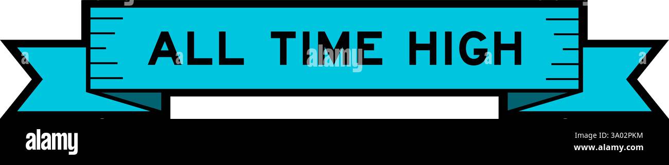 Ribbon label banner with word all time high in blue color on white ...