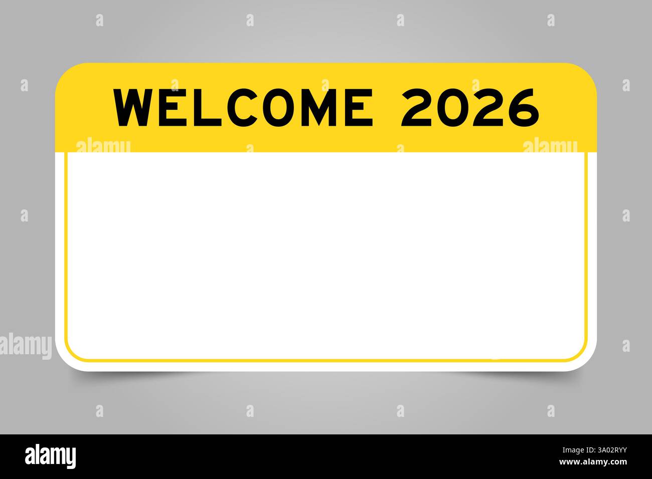 Label banner that have yellow headline with word welcome 2026 and white ...