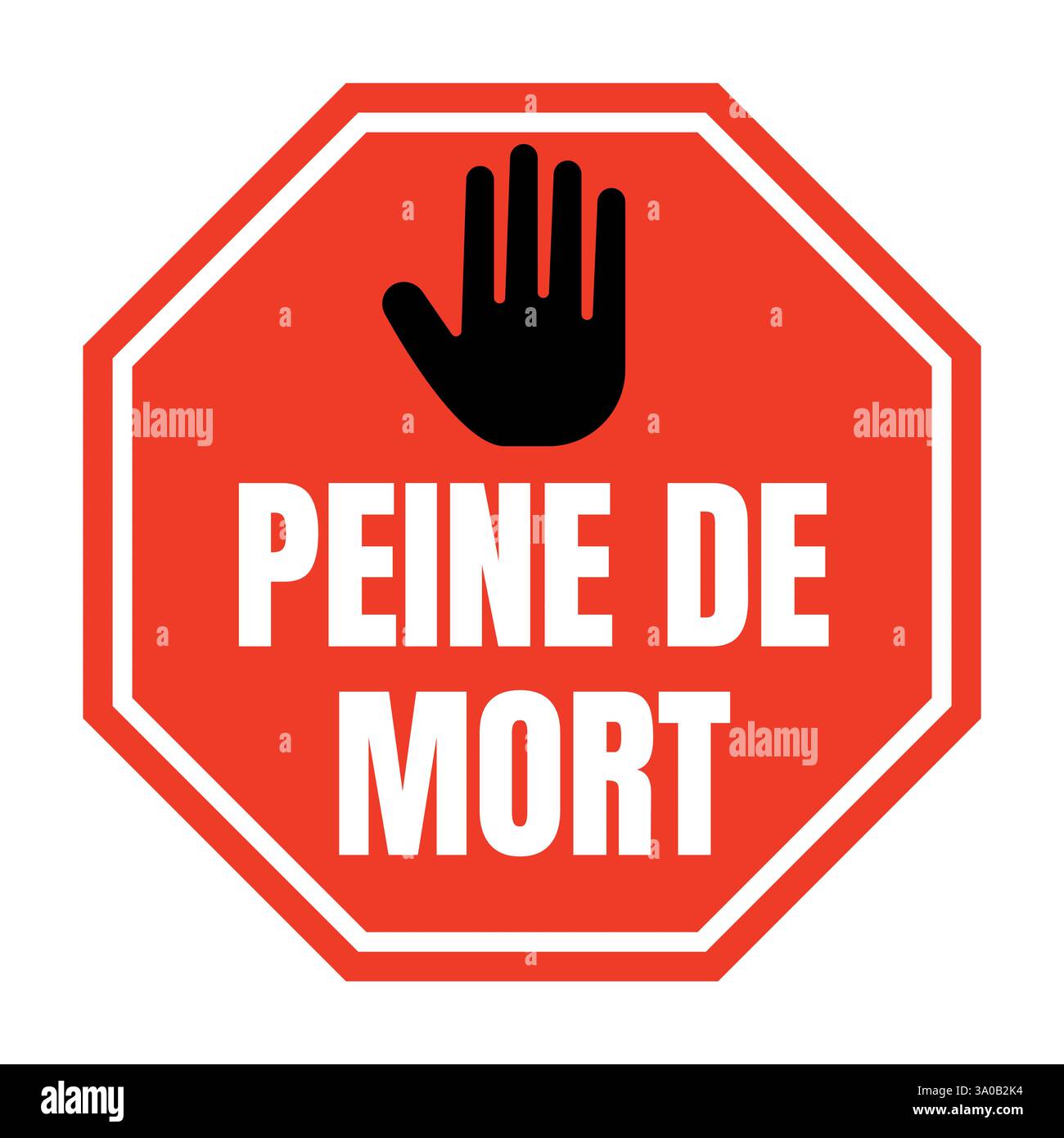 Stop death penalty called stop peine de mort in French language Stock ...