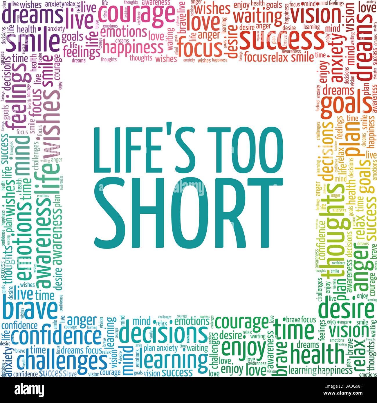Life is Too Short vector illustration word cloud isolated on a white ...