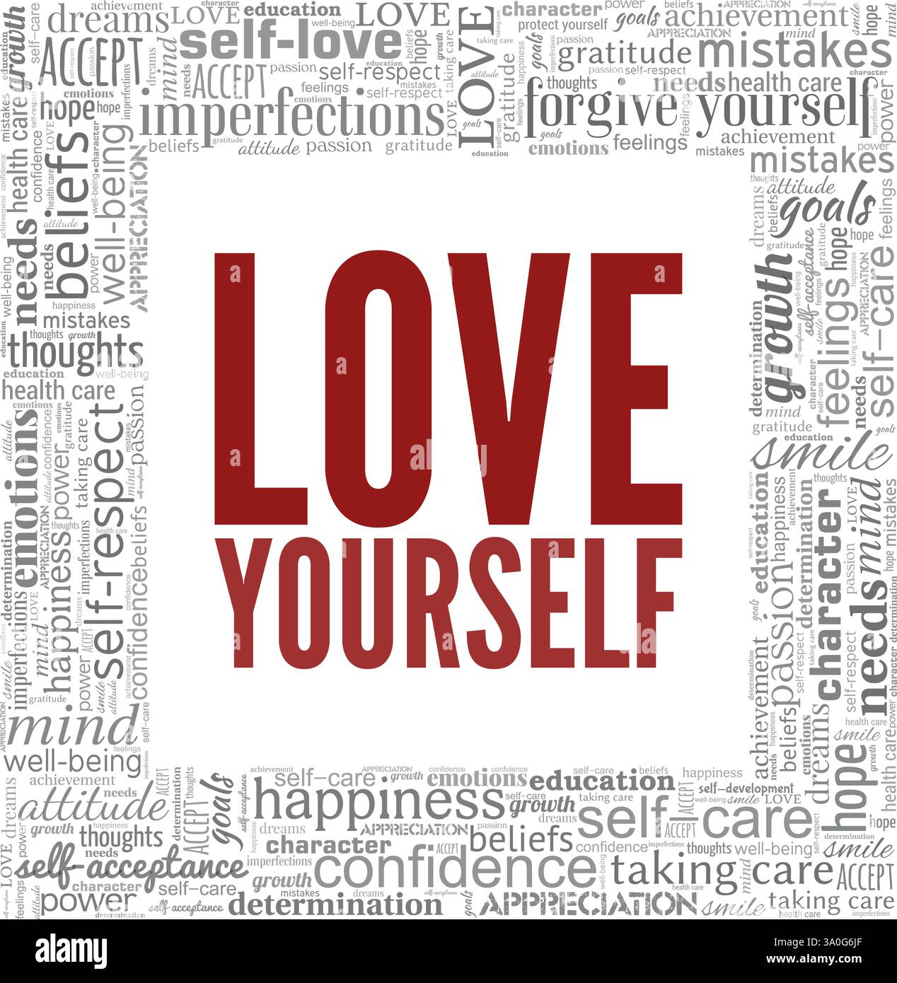 Love Yourself vector illustration word cloud isolated on a white ...