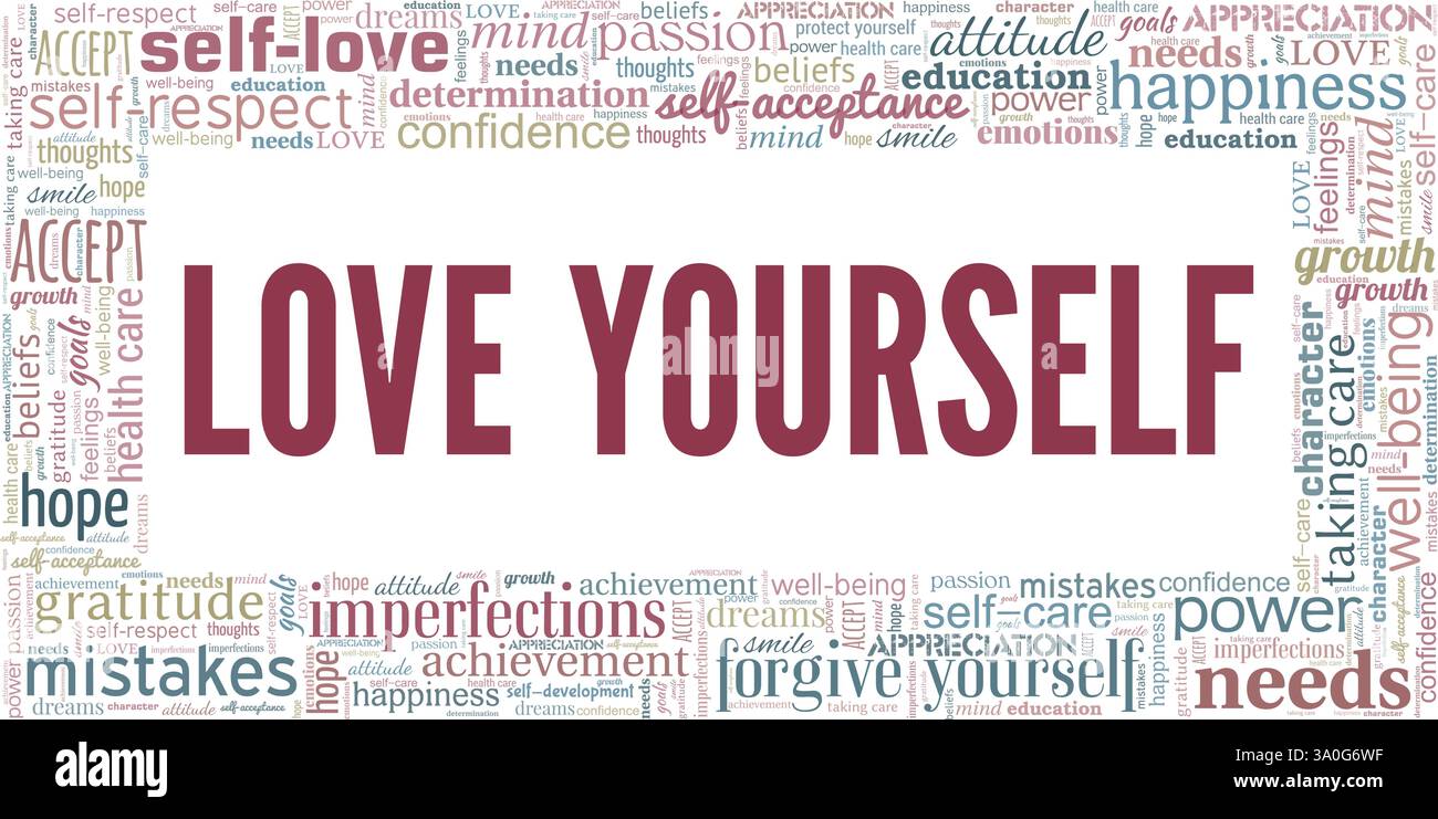 Love Yourself vector illustration word cloud isolated on a white ...
