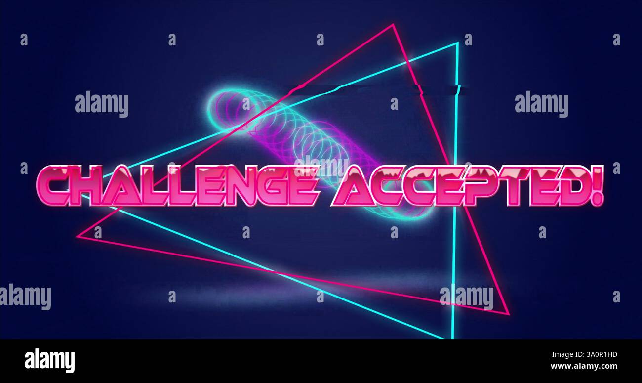 Image of challenge accepted text over neon shapes Stock Photo - Alamy