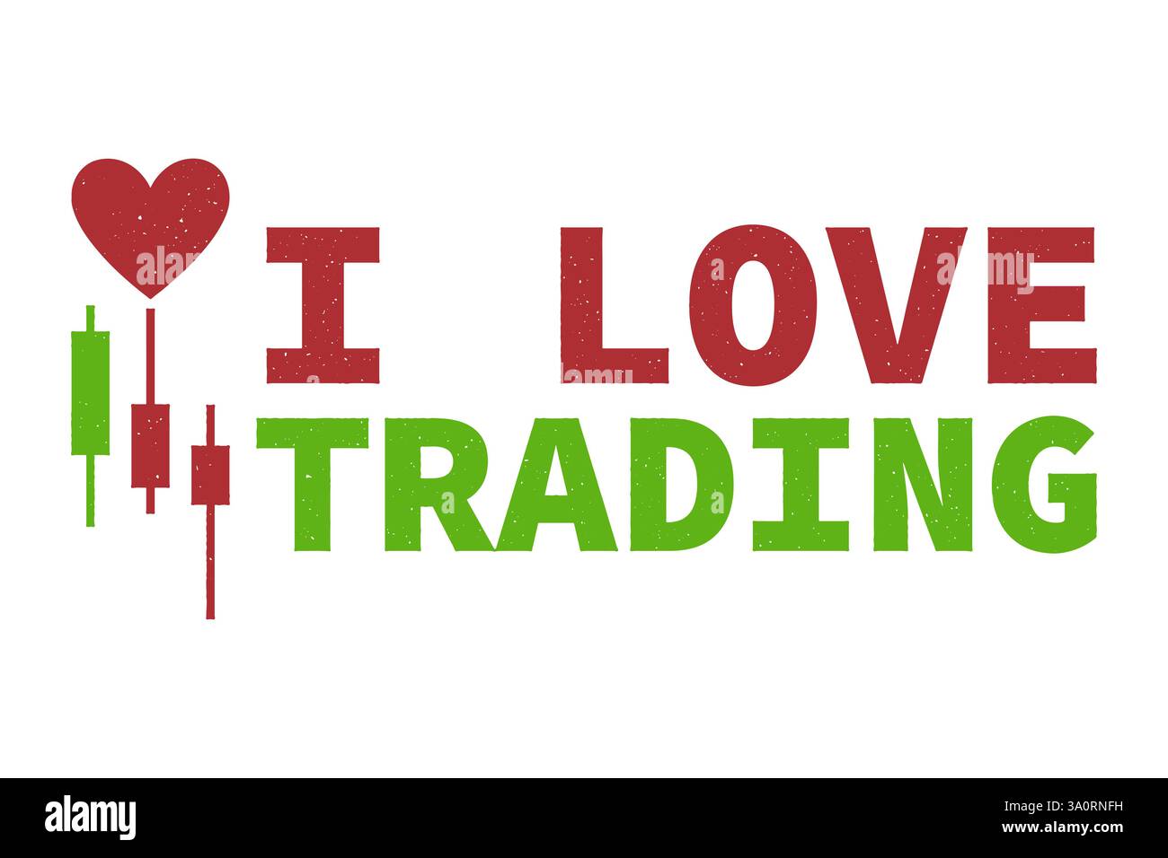 I Love Trading - distressed vector illustration with heart and ...
