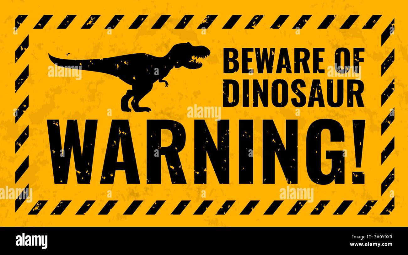 Dinosaur warning grunge metal signboard with tyrannosaurus rex dino ...