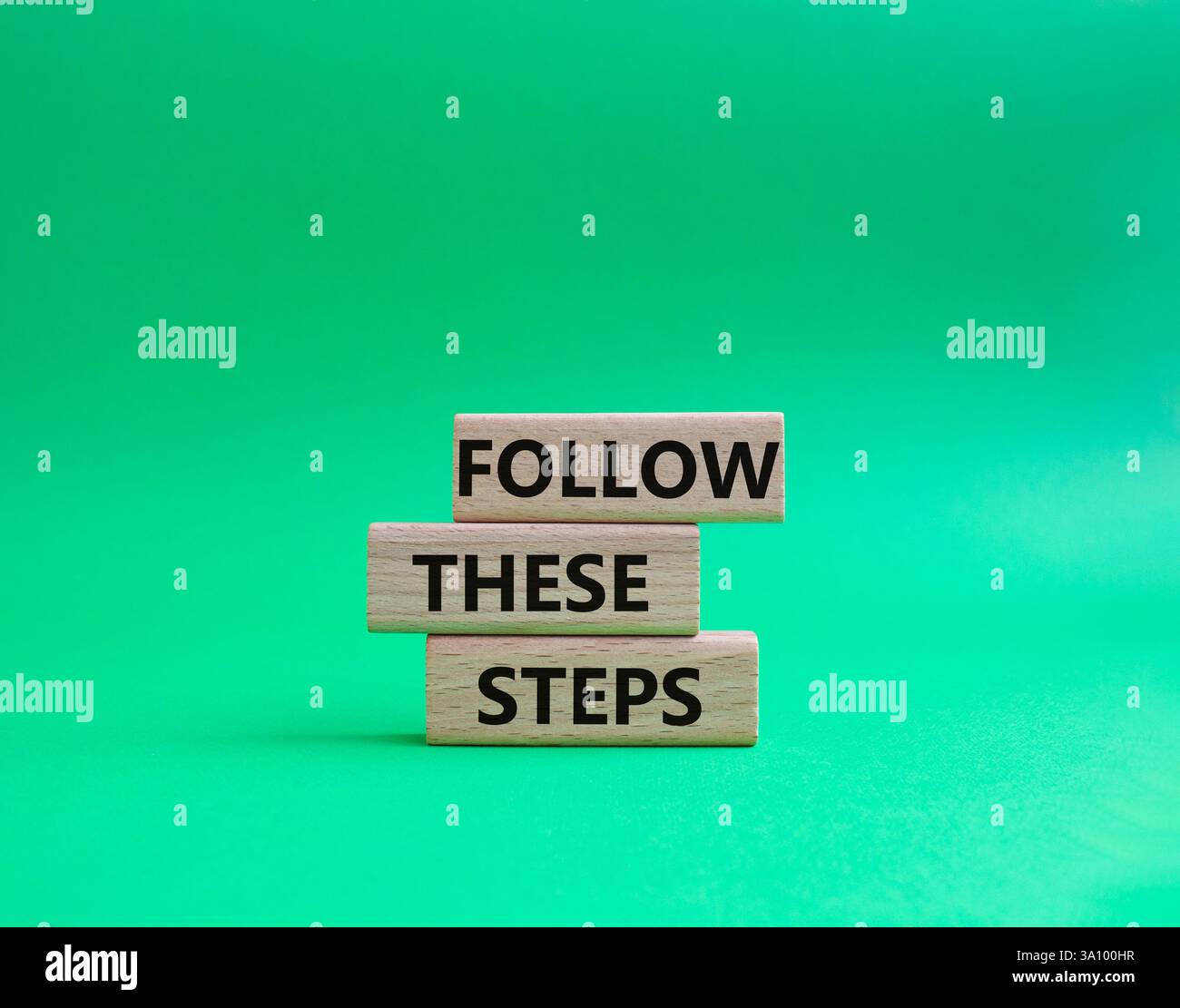 Follow these steps symbol. Wooden blocks with words Follow these steps ...