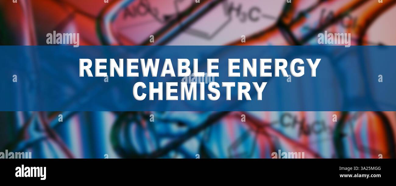 Renewable Energy Chemistry Advancing the chemistry of renewable energy ...