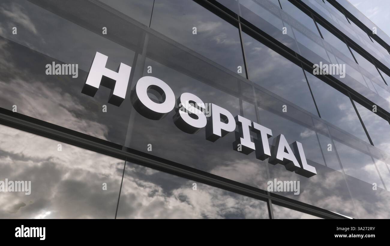 Hospital sign on a modern glass skyscraper. Health, clinic, emergency ...