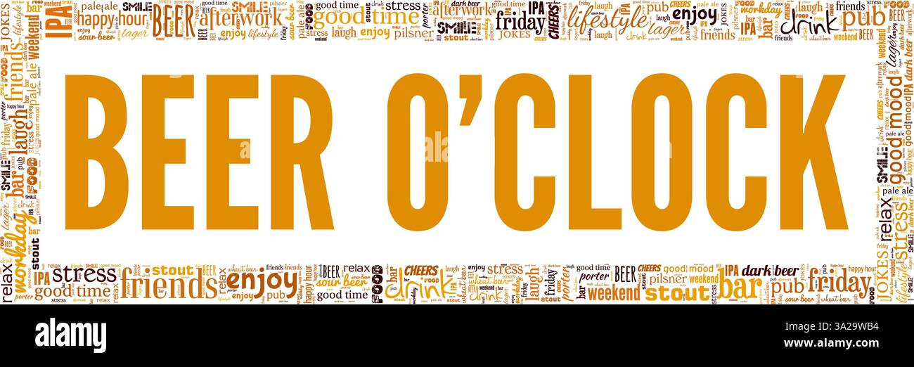 Time for a Drink - Beer o'clock vector illustration word cloud isolated ...