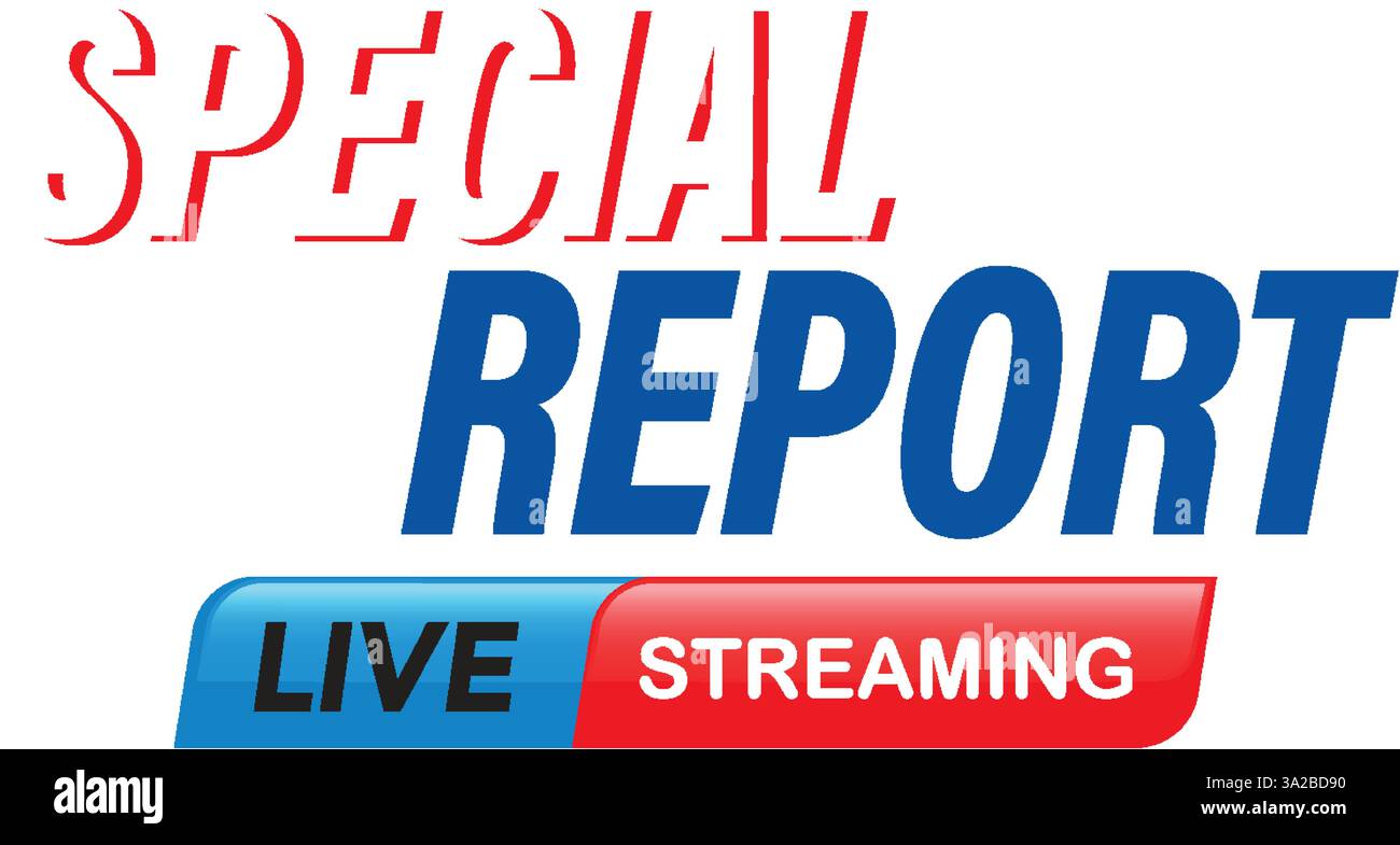 Bold vector illustration featuring 'Special Report' and 'Live Streaming ...