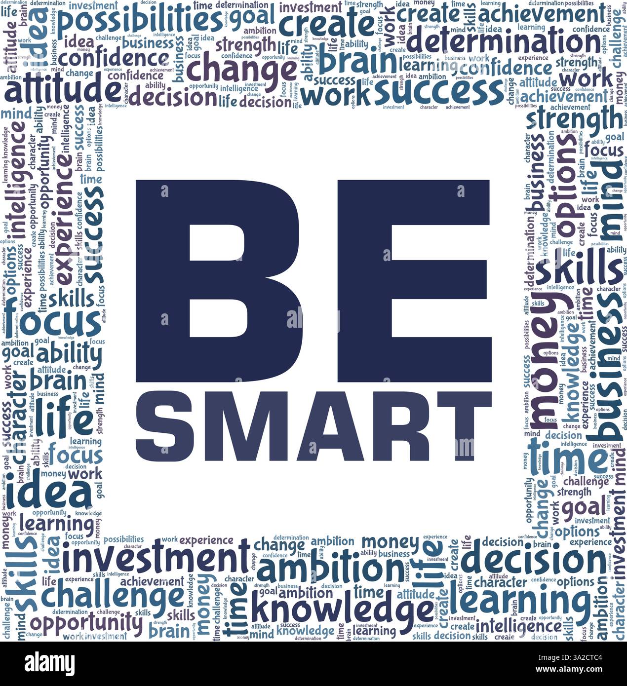 Be Smart vector illustration word cloud isolated on a white background ...