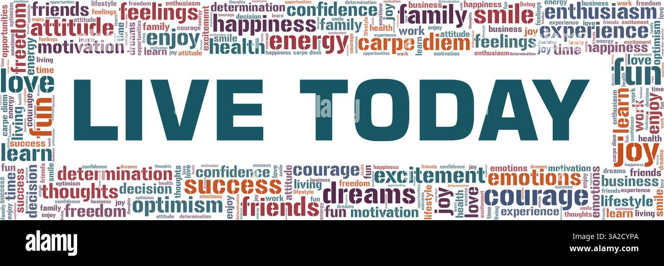 Live Today vector illustration word cloud isolated on a white ...