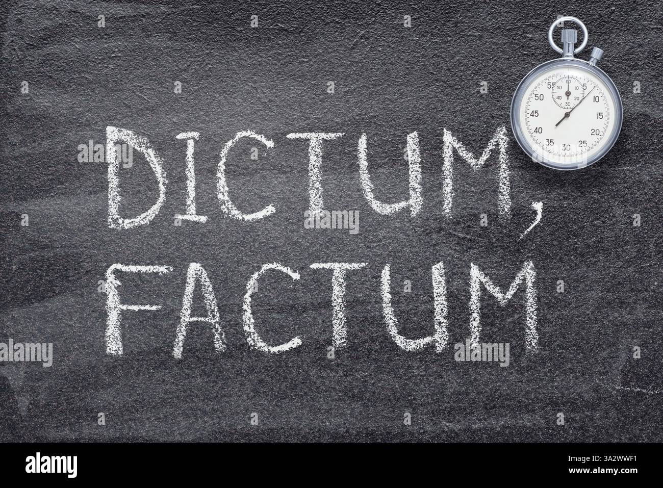 dictum, factum (What is said is done) ancient Latin phrase written on ...