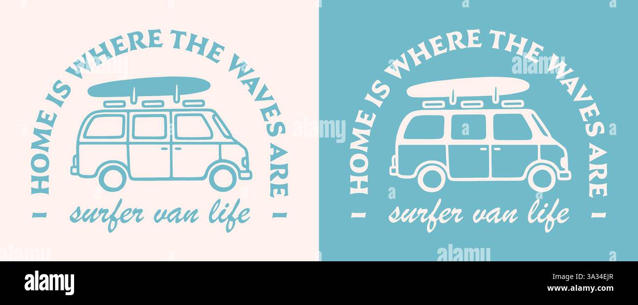 Surfer van life vanlife aesthetic surfing road trip surf quotes home is ...