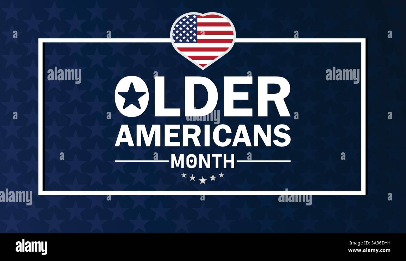 Older Americans Month – Celebrating Seniors, Aging, and Community in ...