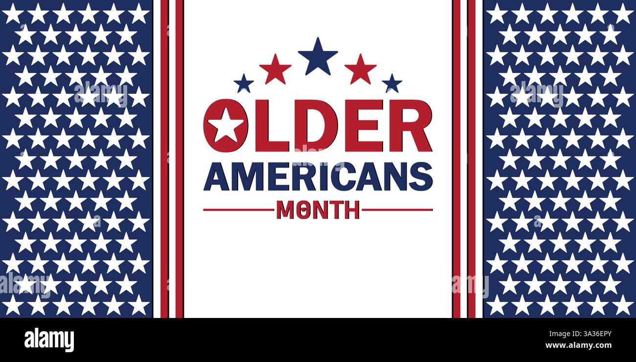Older Americans Month – Celebrating Seniors, Aging, and Contributions ...