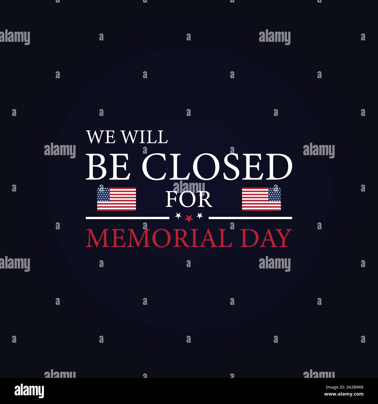 Remembering the Closure Announcement for Memorial Day Stock Vector ...