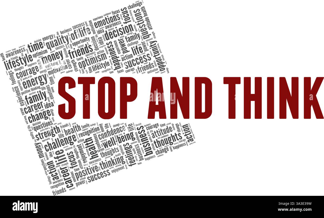 Stop and Think vector illustration word cloud isolated on a white ...