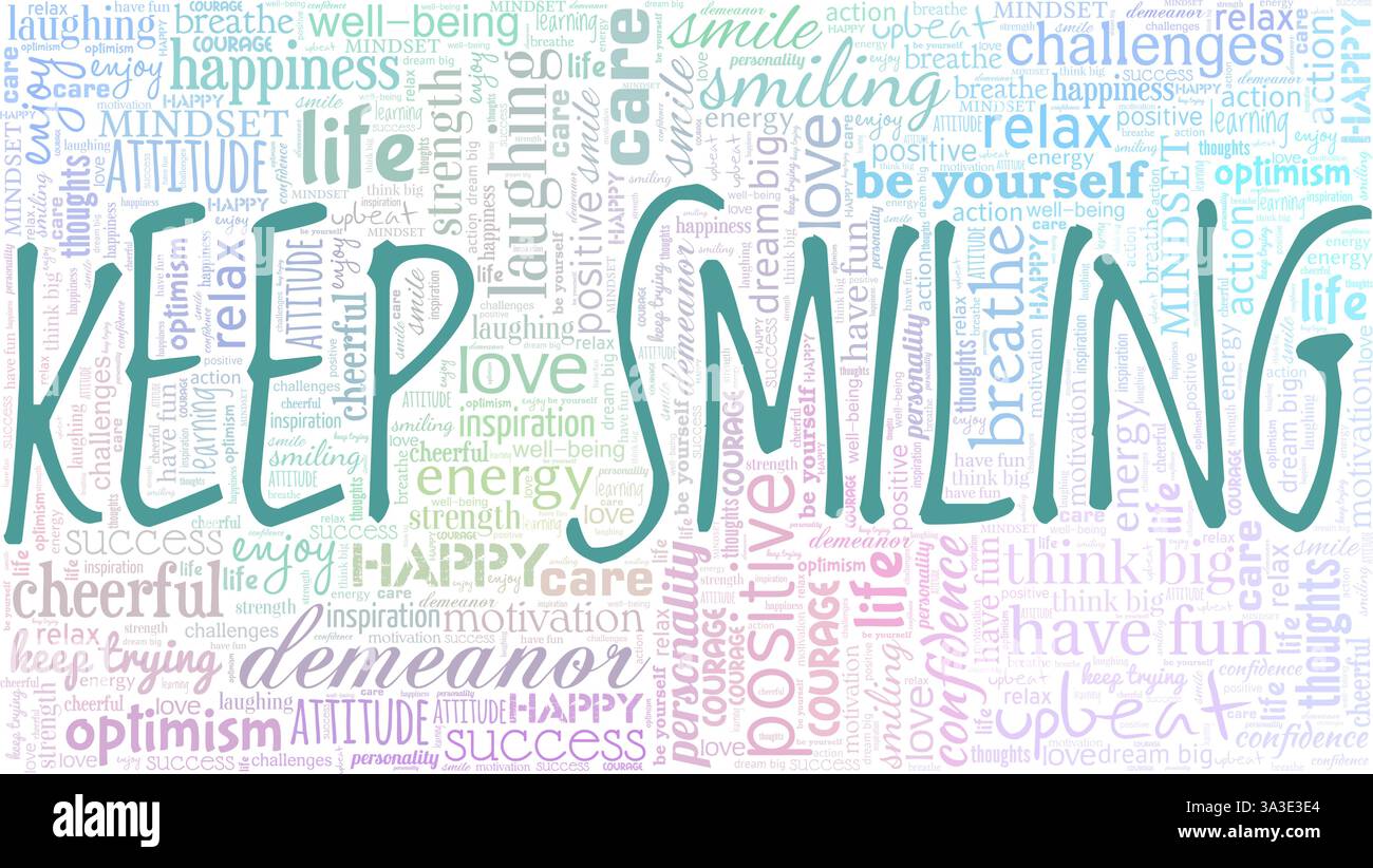 Keep Smiling motivational vector illustration word cloud isolated on ...