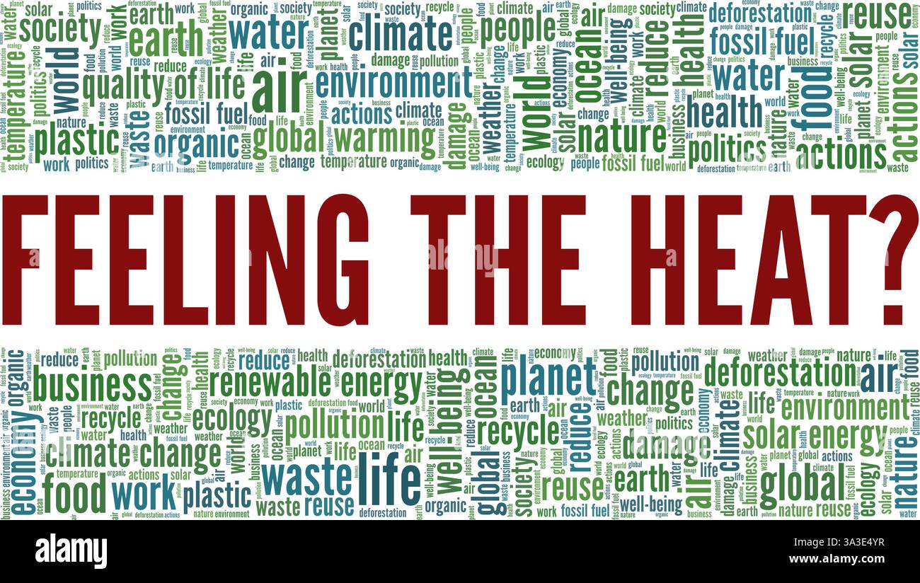 Feeling the Heat? - Environmental and Global Warming Awareness vector ...