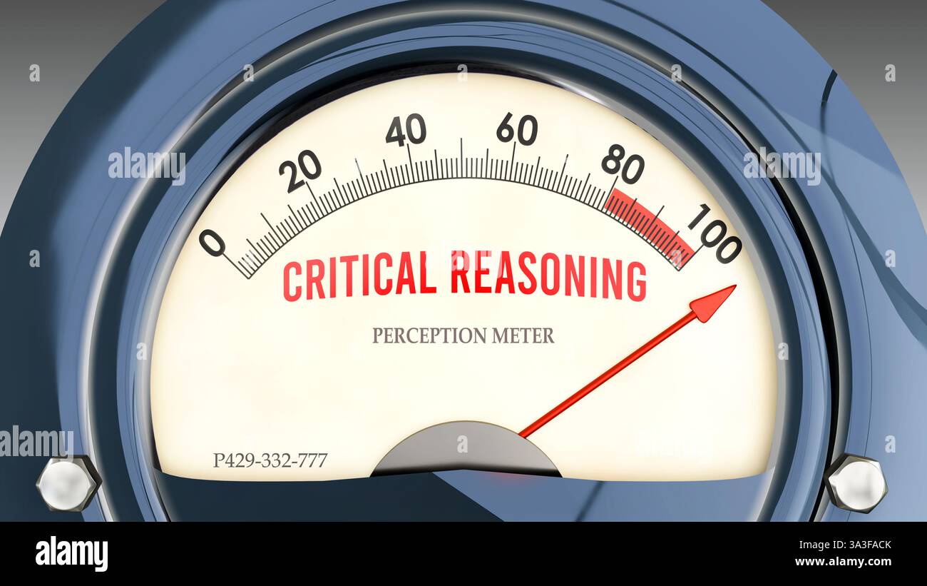 Critical Reasoning and Perception Meter that is hitting a full scale ...