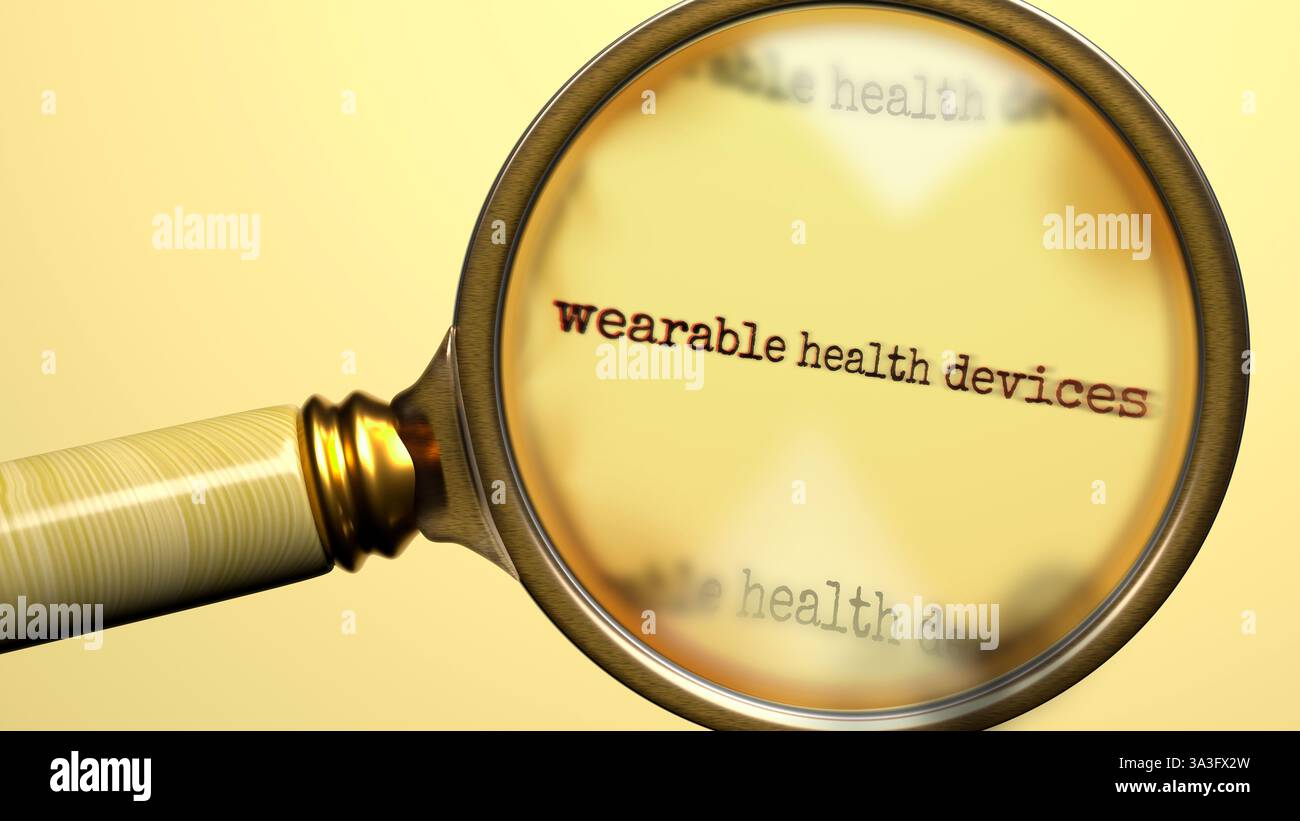 Wearable Health Devices under magnifying glass. Search, explore and ...